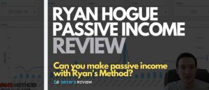 Ryan Hogue Passive Income Review: Is His Course any Good?